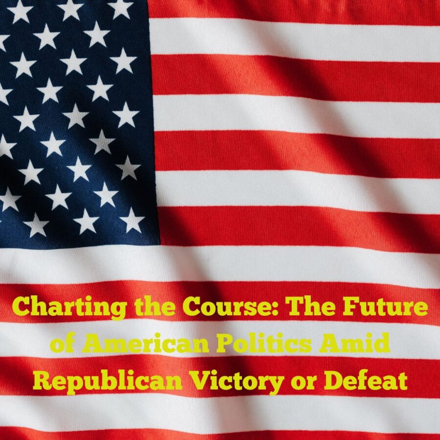 Charting the Course: The Future of American Politics Amid Republican ...